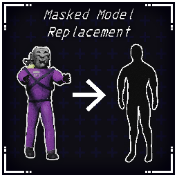 Masked Model Replacement | Thunderstore - The Lethal Company Mod Database