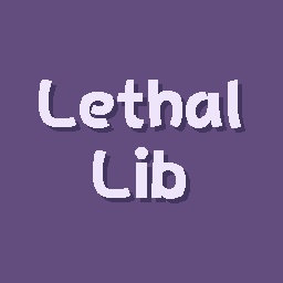 LethalLib | Thunderstore - The Lethal Company Mod Database