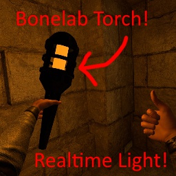 Bonelab Torch | Thunderstore - The Boneworks Mod Database