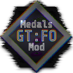 MedalsMod | Thunderstore - The GTFO Mod Database