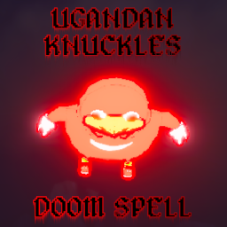 UgandanKnucklesDoomSpell | Thunderstore - The Mage Arena Mod Database