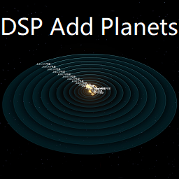 DSPAddPlanet | Thunderstore - The Dyson Sphere Program Mod Database