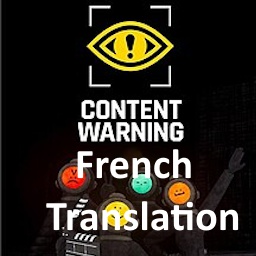 French Translation | Thunderstore - The Content Warning Mod Database