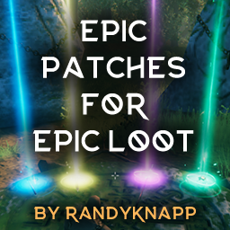 EpicPatches EpicLoot | Thunderstore - The Valheim Mod Database