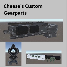 Cheeses Custom GearParts | Thunderstore - The GTFO Mod Database