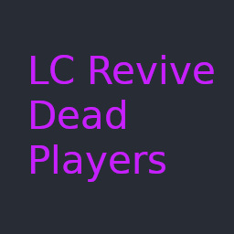 LC ReviveDeadPlayers | Thunderstore - The Lethal Company Mod Database