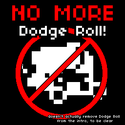No More Dodge Roll | Thunderstore - The Enter the Gungeon Mod Database