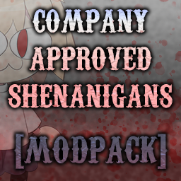 CompanyApprovedShenanigans ModPack | Thunderstore - The Lethal Company ...