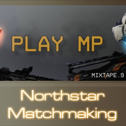 Matchmaking Mixtape Menu | Thunderstore - The Northstar Mod Database
