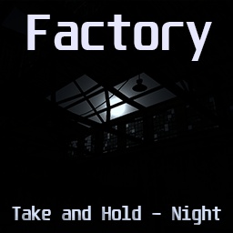 Factory Take and Hold Night | Thunderstore - The H3VR Mod Database