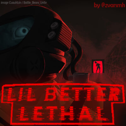 LilBetterLethal | Thunderstore - The Lethal Company Mod Database